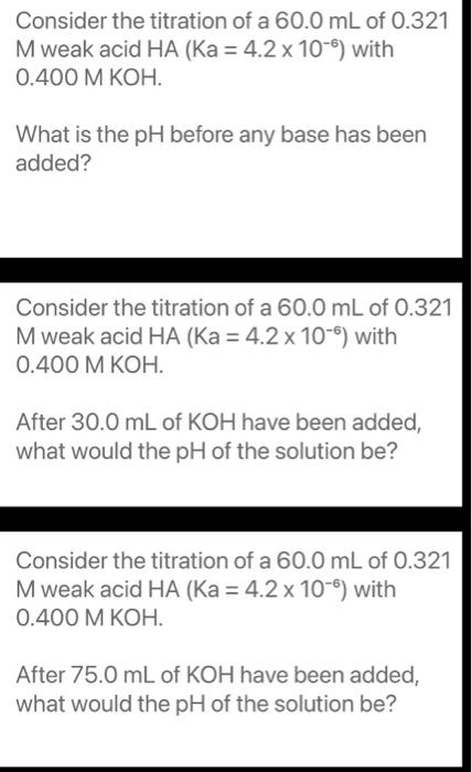 Solved Consider the titration of a 60.0 mL of 0.321 M weak | Chegg.com
