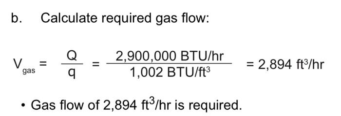 Solved b. Calculate required gas flow: V gas Q |0 q | Chegg.com