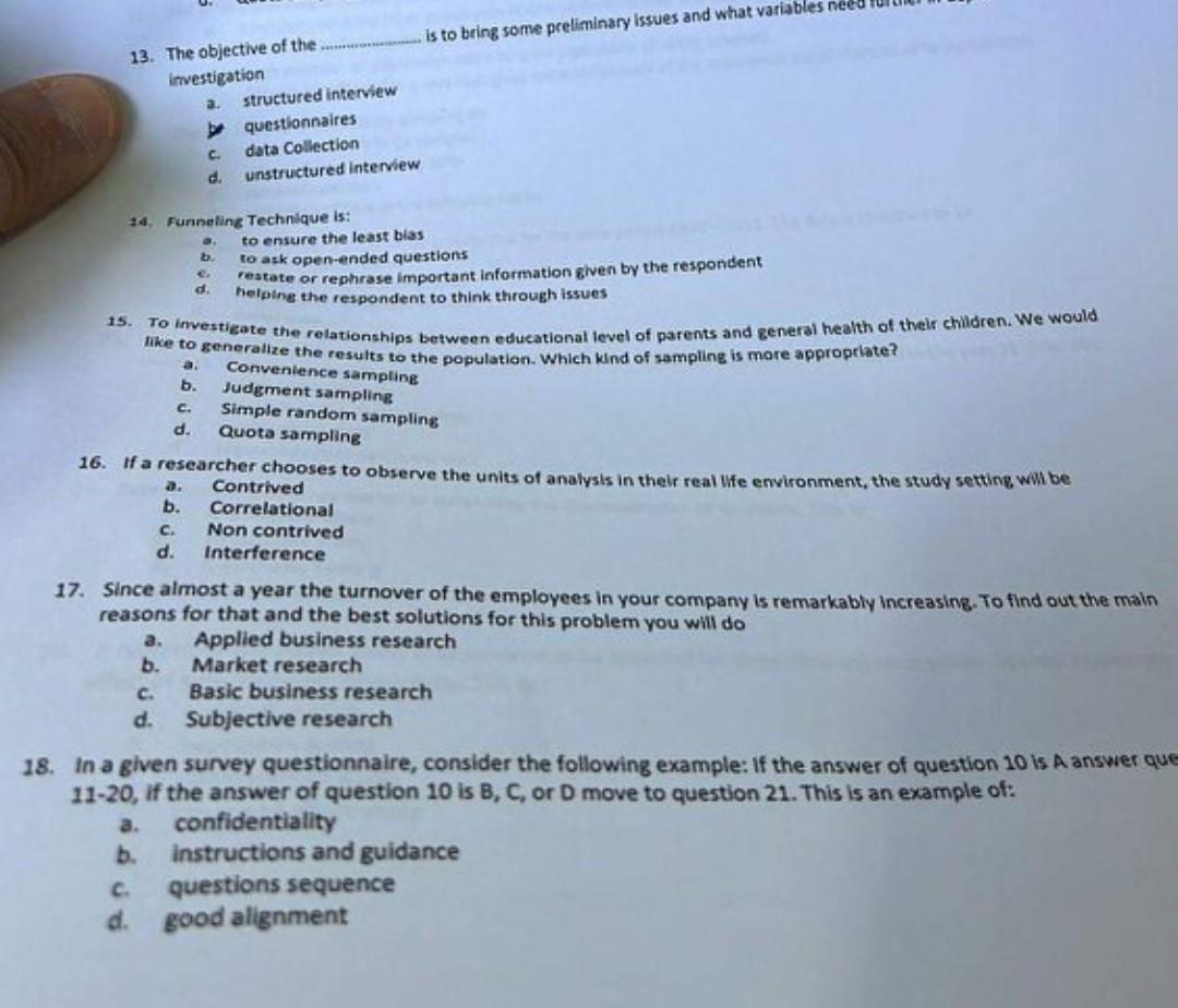 Solved 13. The objective of the investigation a. structured | Chegg.com