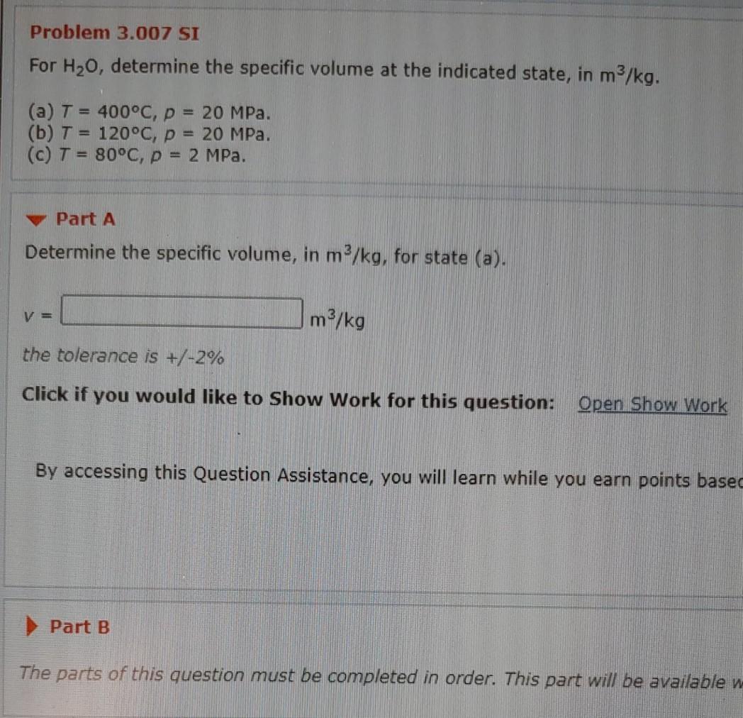 Solved Problem 3.007 SI For H2O, determine the specific | Chegg.com