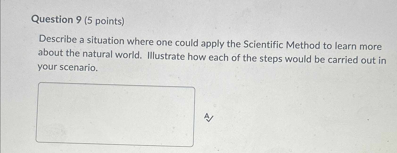 Solved Question 9 (5 ﻿points)Describe a situation where one | Chegg.com