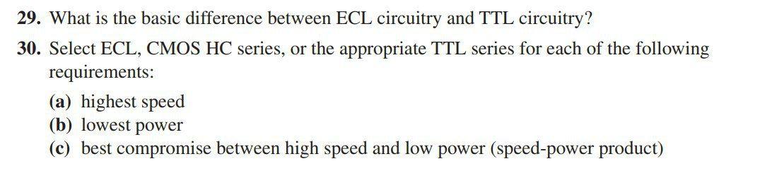 Solved 29. What is the basic difference between ECL | Chegg.com
