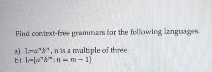 Solved Find context-free grammars for the following | Chegg.com