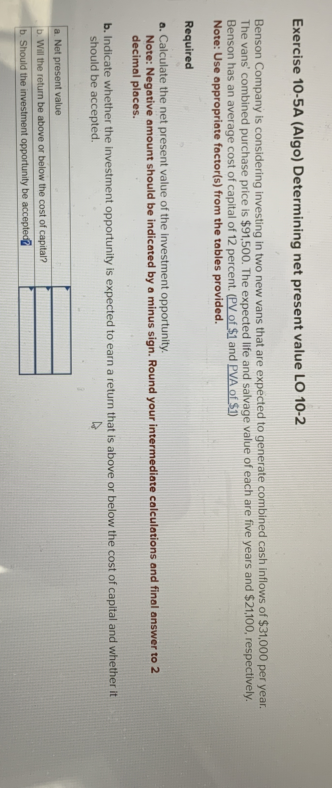 Solved Exercise 10-5A (Algo) ﻿Determining net present value | Chegg.com