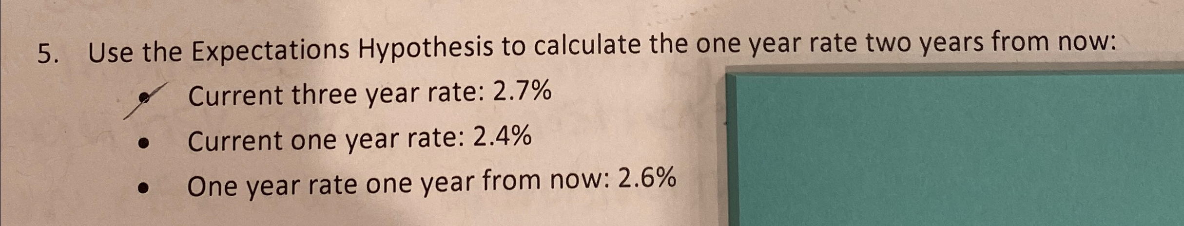 Solved Use the Expectations Hypothesis to calculate the one | Chegg.com