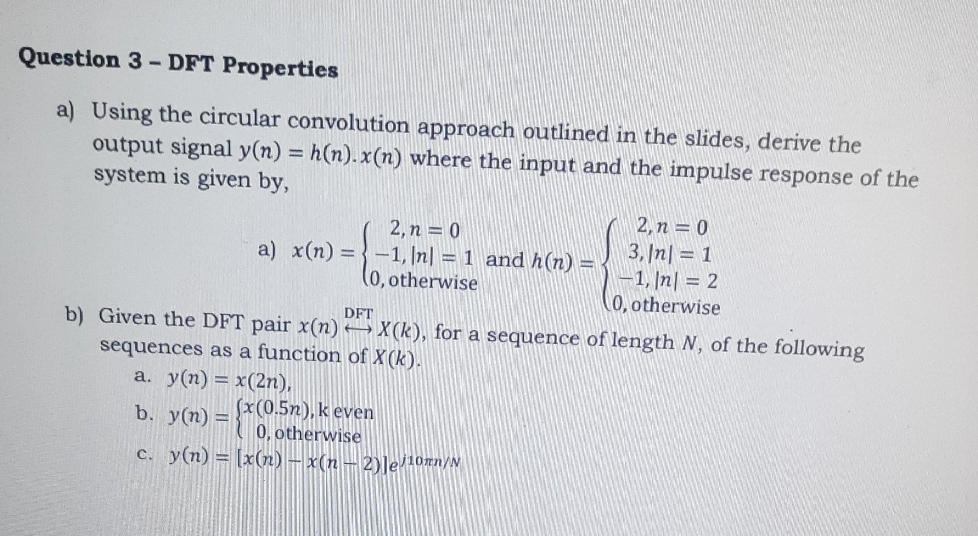 Question 3 - DFT Properties a) Using the circular | Chegg.com