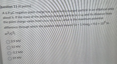 Solved 2uestion 11 (4 ﻿points)A 6.9μC ﻿negative point charge | Chegg.com