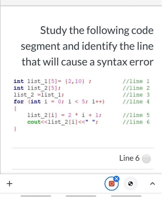 Solved Study the following code segment and identify the | Chegg.com