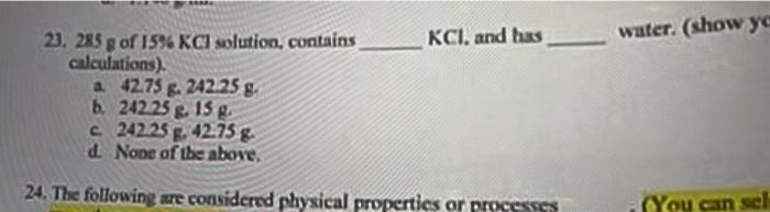 Solved 23. 285 g of 15%KCl solution, contains KCl, and has | Chegg.com
