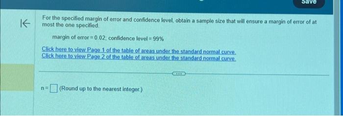 Solved For the specified margin of error and confidence | Chegg.com
