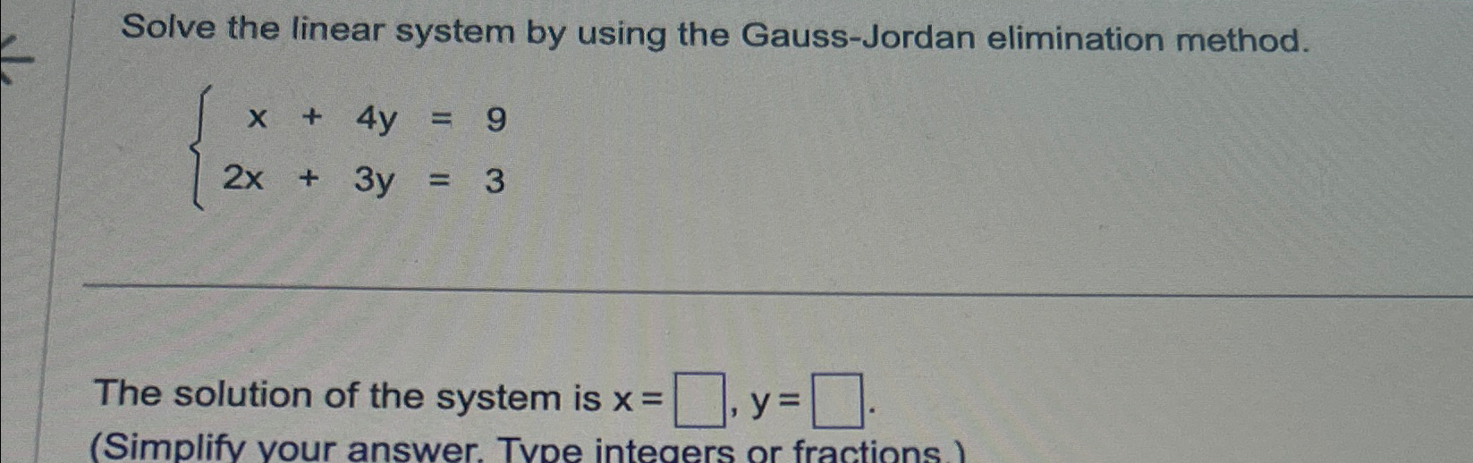 Solved Solve the linear system by using the Gauss-Jordan | Chegg.com