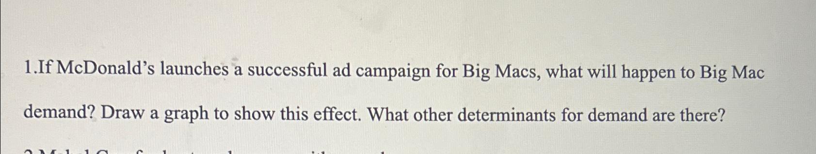 Solved 1.If McDonald's launches a successful ad campaign for | Chegg.com