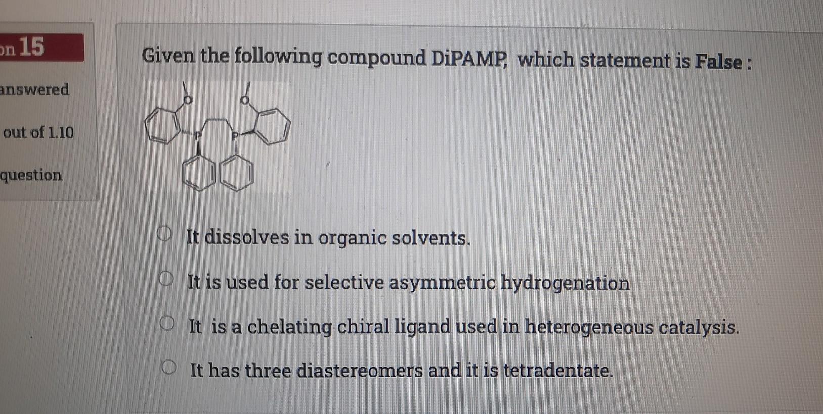 Solved on 15 Given the following compound DiPAMP, which | Chegg.com