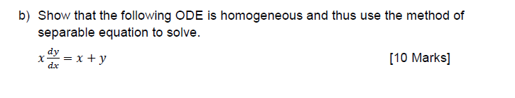 Solved b) ﻿Show that the following ODE is homogeneous and | Chegg.com