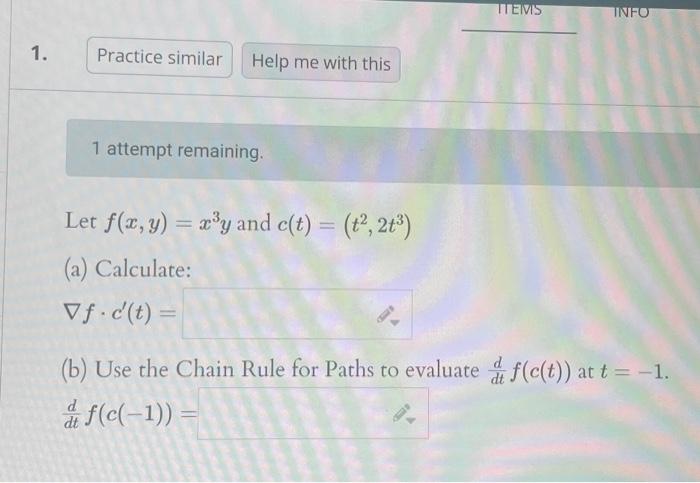 Solved Let f(x,y)=x3y and c(t)=(t2,2t3) (a) Calculate: | Chegg.com