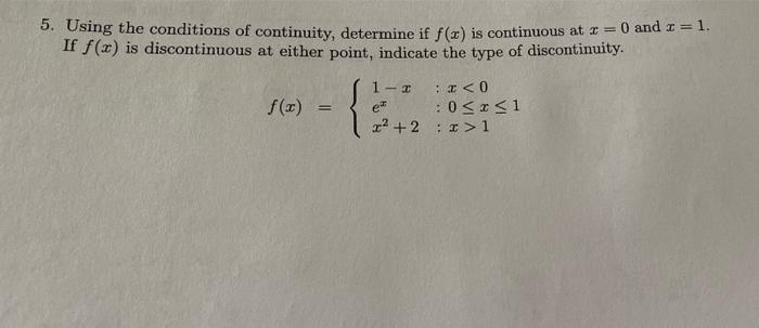 Solved 5. Using the conditions of continuity, determine if | Chegg.com