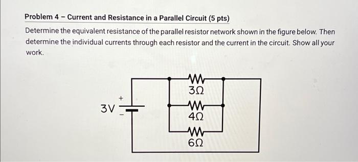 Solved Problem 4 - Current and Resistance in a Parallel | Chegg.com