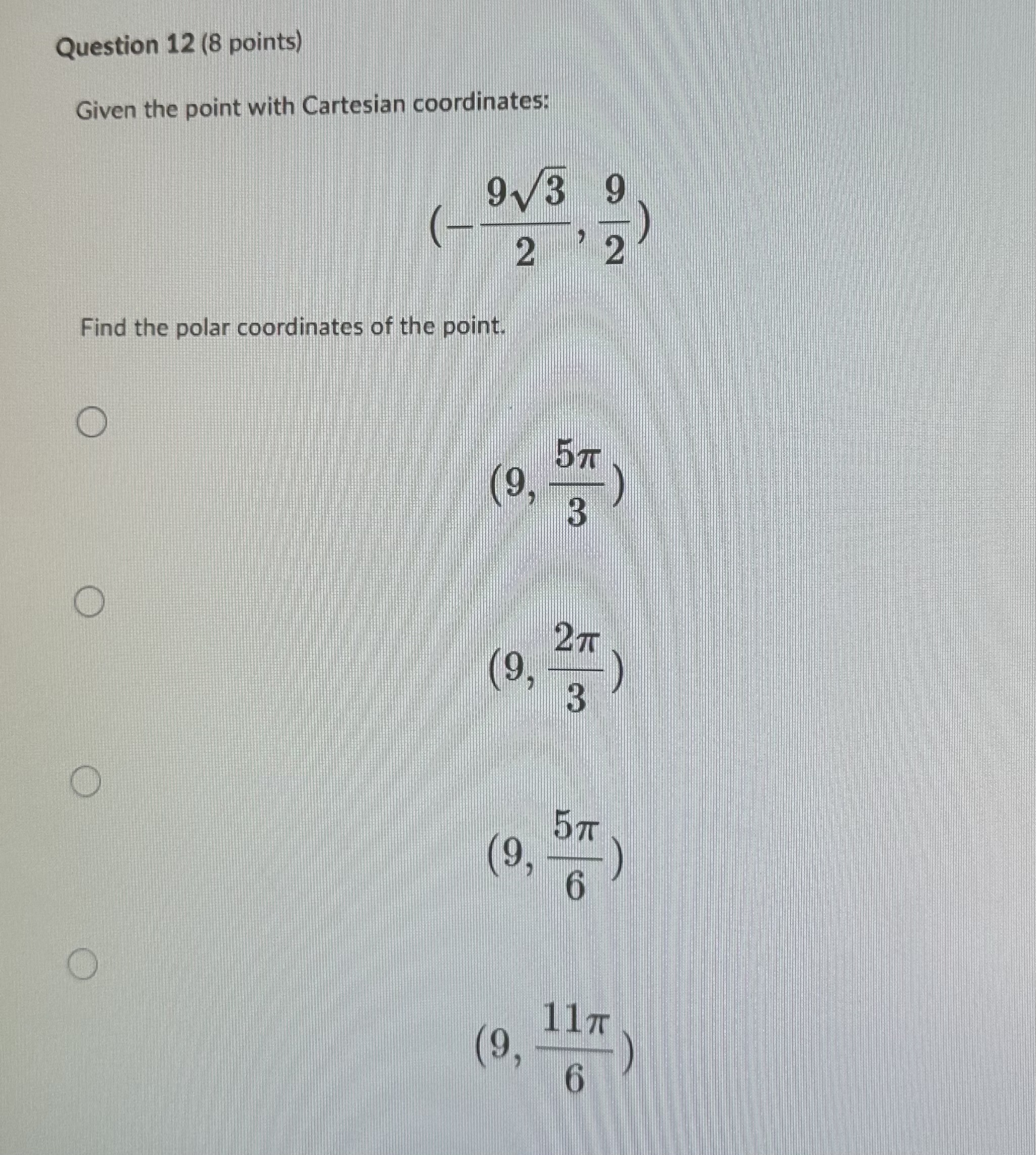 Solved Question 12 (8 points)Given the point with Cartesian | Chegg.com Solved Question 12 (8 points)Given the point with Cartesian | Chegg.com