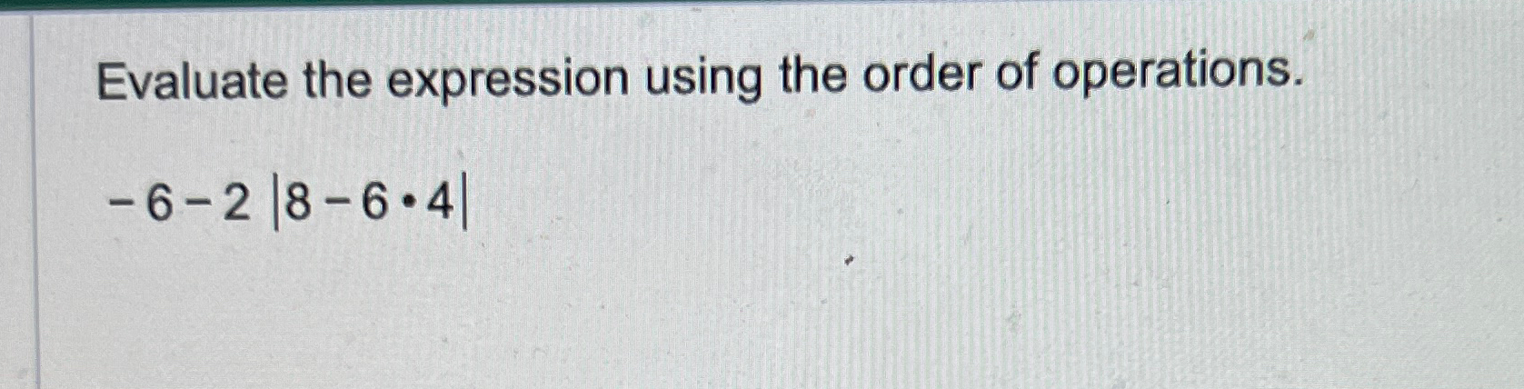 Solved Evaluate the expression using the order of | Chegg.com