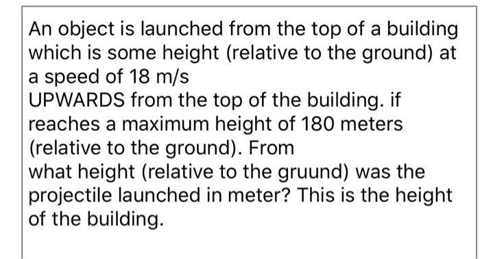 Solved An object is launched from the top of a building | Chegg.com