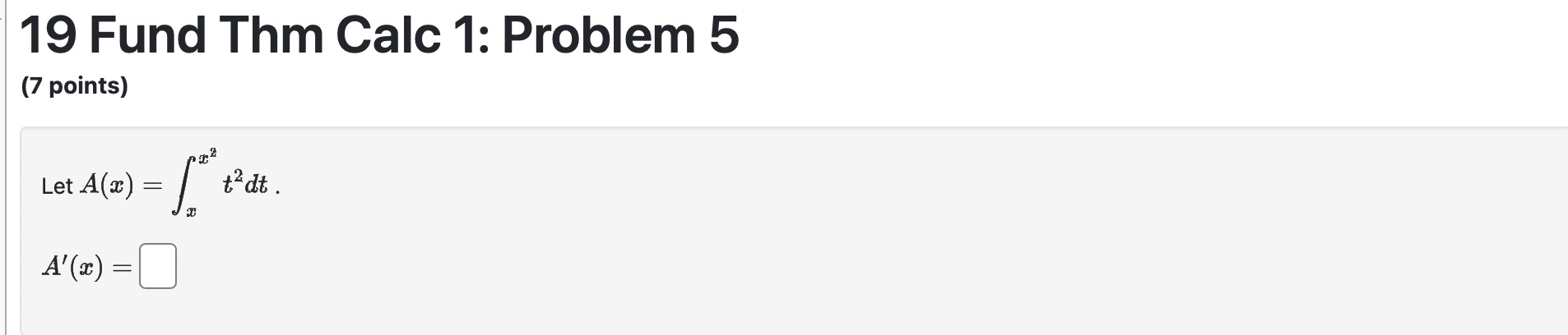 Solved 19 ﻿Fund Thm Calc 1: Problem 5(7 ﻿points)Let | Chegg.com
