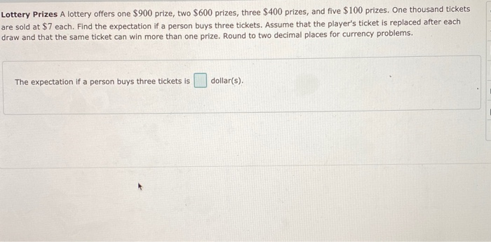 Solved Lottery Prizes A lottery offers one $900 prize, two | Chegg.com