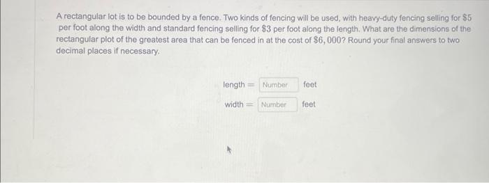 A rectangular lot is to be bounded by a fence. Two | Chegg.com