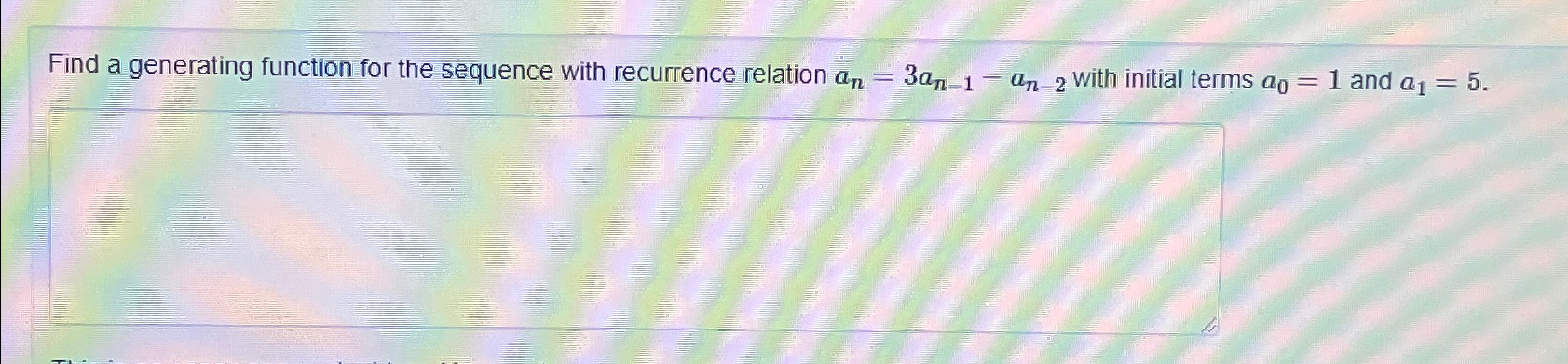 Solved Find a generating function for the sequence with | Chegg.com
