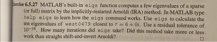 Exercise 6.5.27 MATLAB's built-in eigs function | Chegg.com