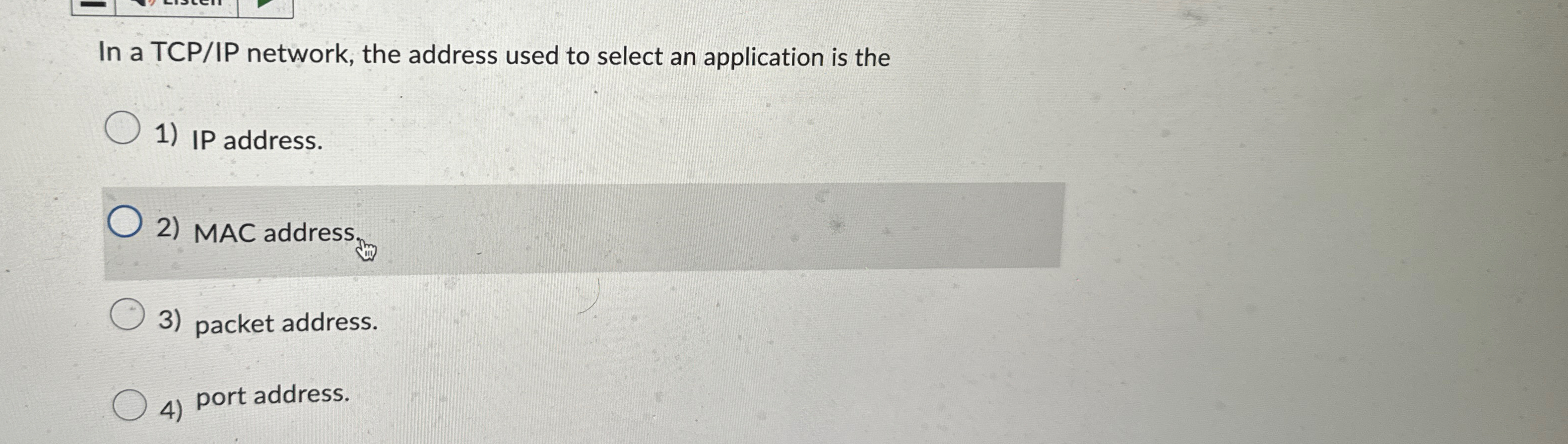 Solved In a TCP/IP network, the address used to select an | Chegg.com