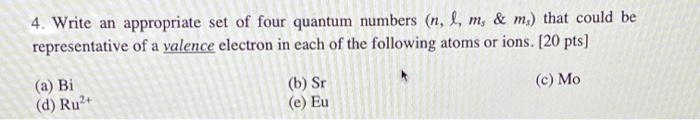 Solved 4. Write an appropriate set of four quantum numbers | Chegg.com