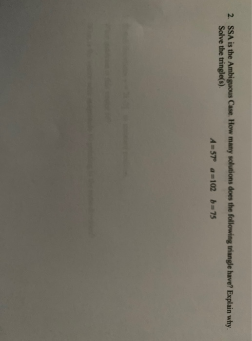 Solved 2. SSA is the Ambiguous Case. How many solutions does | Chegg.com