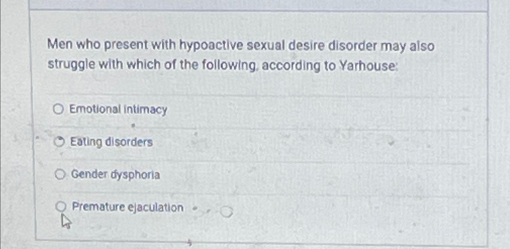 Solved Men who present with hypoactive sexual desire | Chegg.com