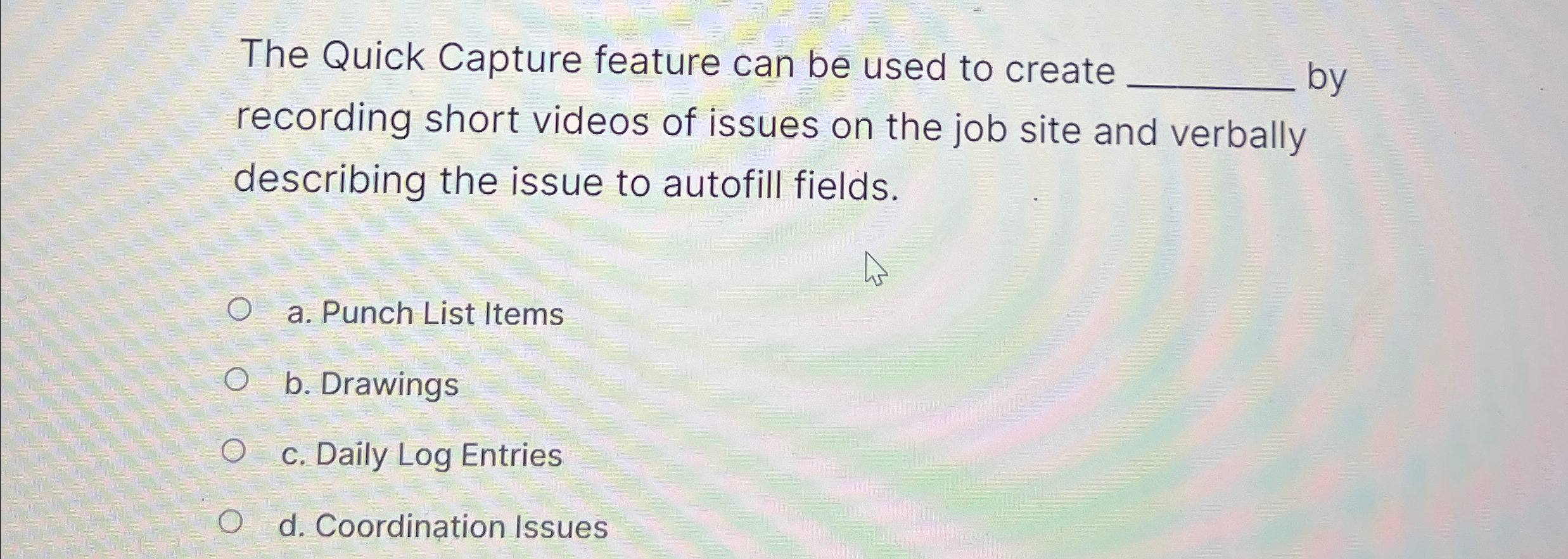 Solved The Quick Capture feature can be used to create q, | Chegg.com
