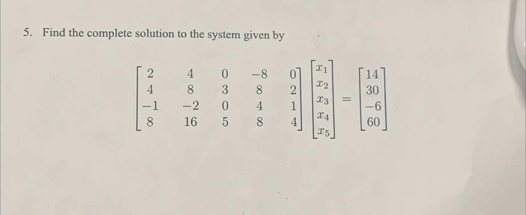Solved Find the complete solution to the system given | Chegg.com