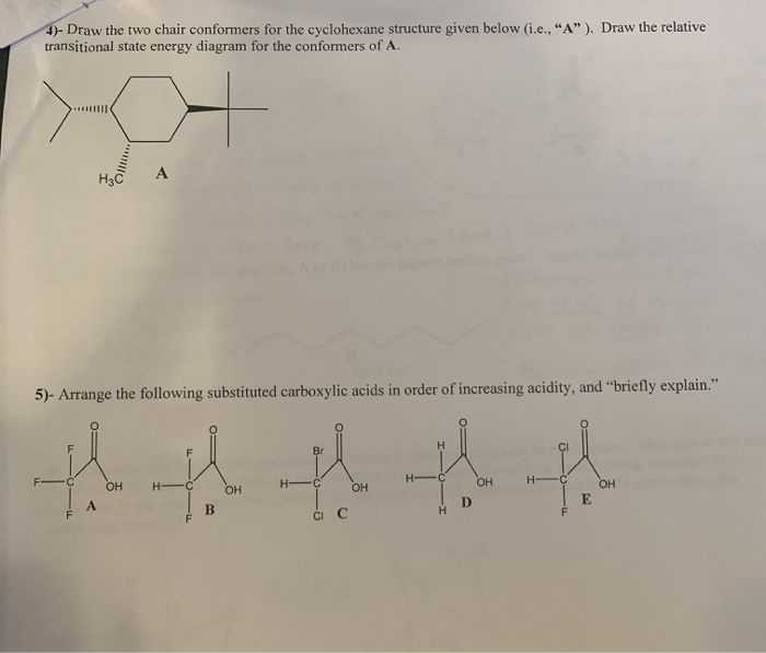 Solved 1)- Draw the two chair conformers for the cyclohexane | Chegg.com