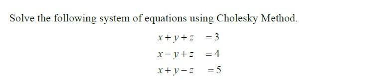 Solved Solve the following system of equations using | Chegg.com