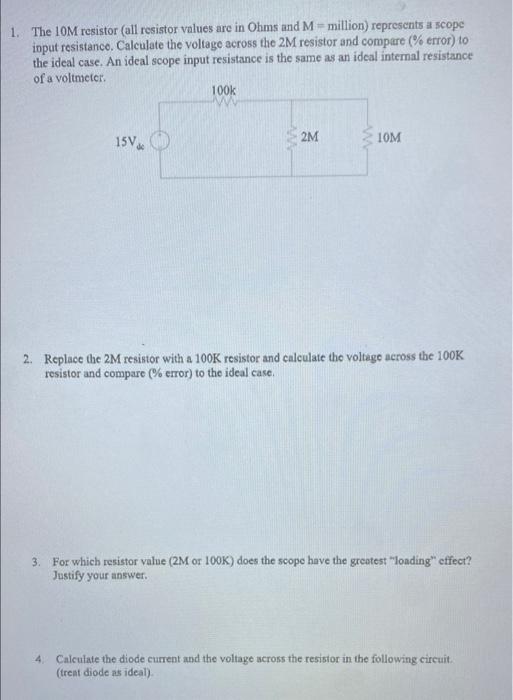 Solved 1. The 10M resistor (all resistor values are in Ohms | Chegg.com