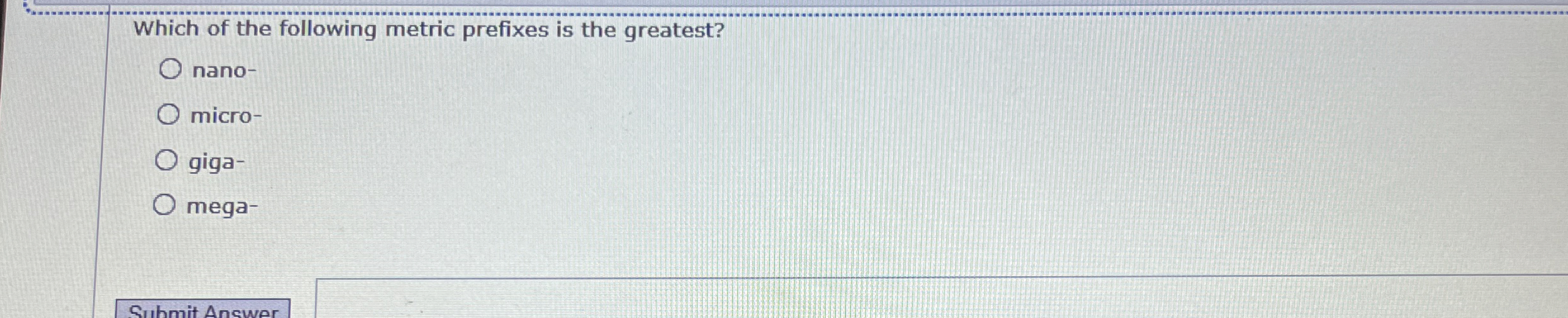 Solved Which of the following metric prefixes is the | Chegg.com