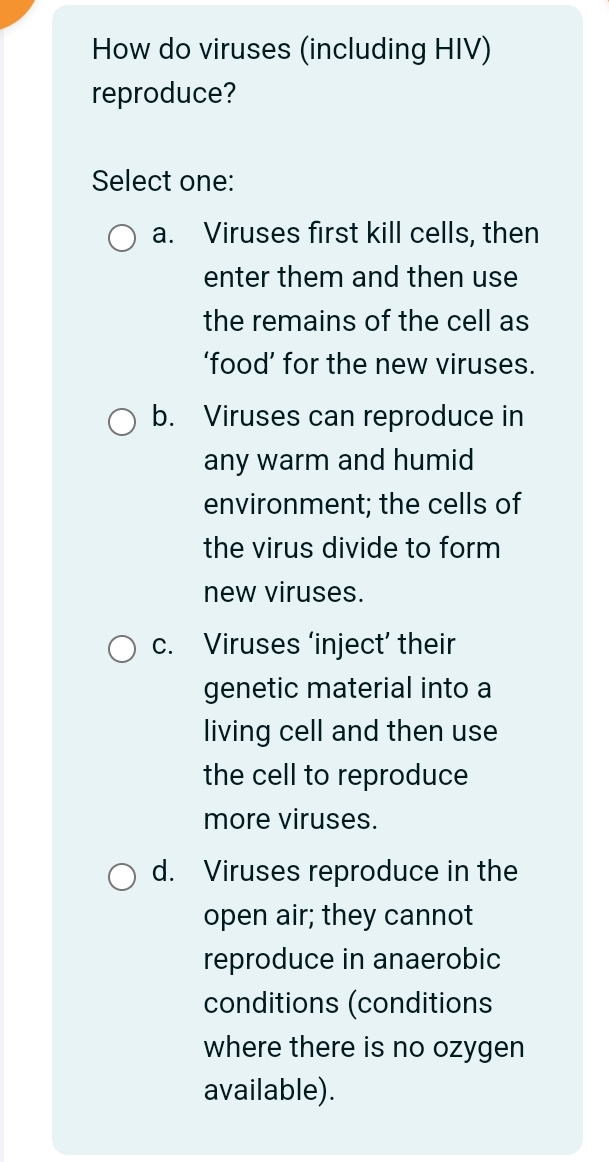 Solved How do viruses (including HIV) ﻿reproduce?Select | Chegg.com