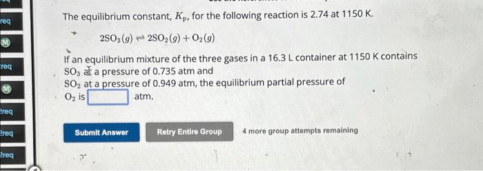 Solved The equilibrium constant, Kp, for the following | Chegg.com