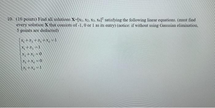 Solved 10. (10 points) Find all solutions X-[x1, X2, X3, | Chegg.com