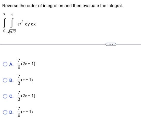 Solved Reverse the order of integration and then evaluate | Chegg.com