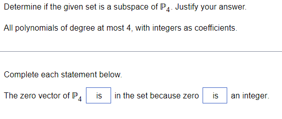 Solved Determine if the given set is a subspace of P4. | Chegg.com