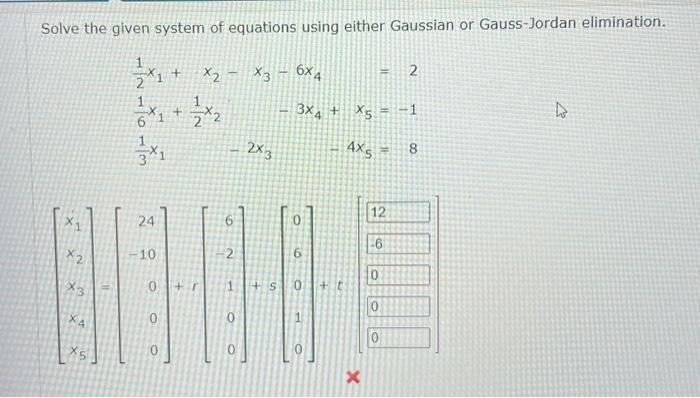 Solved Solve the given system of equations using either | Chegg.com