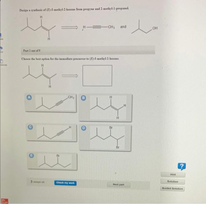 Solved Design a synthesis of (E)-5-methyl-2-hexene from | Chegg.com
