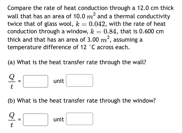 Solved Compare the rate of heat conduction through a 12.0 | Chegg.com