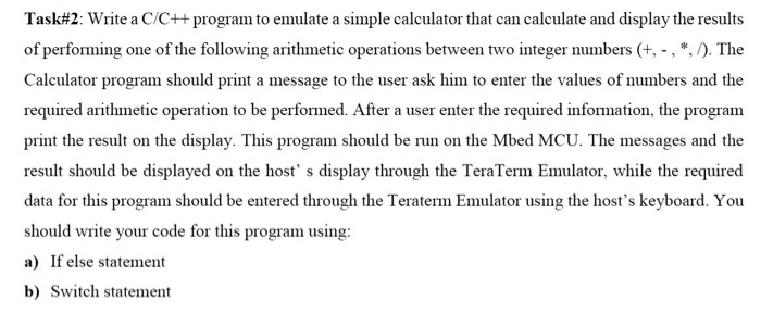 Solved Task#2: Write a C/C++ program to emulate a simple | Chegg.com