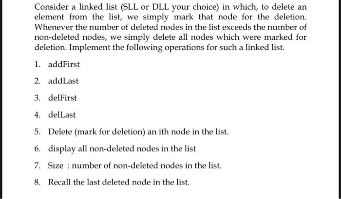 Solved Consider a linked list (SLL or DLL your choice) in | Chegg.com