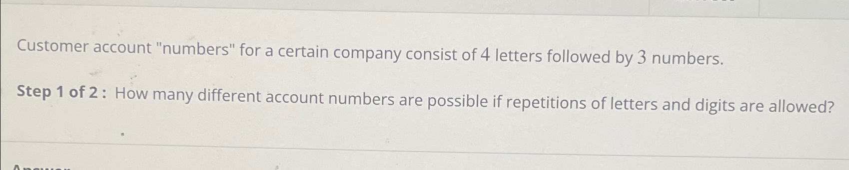 Solved Customer account "numbers" for a certain company | Chegg.com